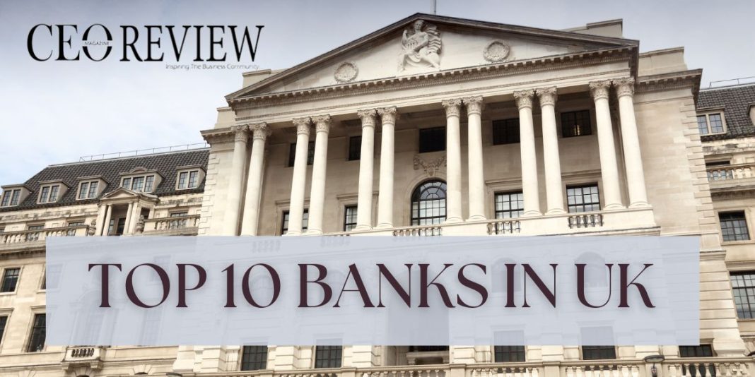 Top 10 Banks in UK - CEO Review Magazine