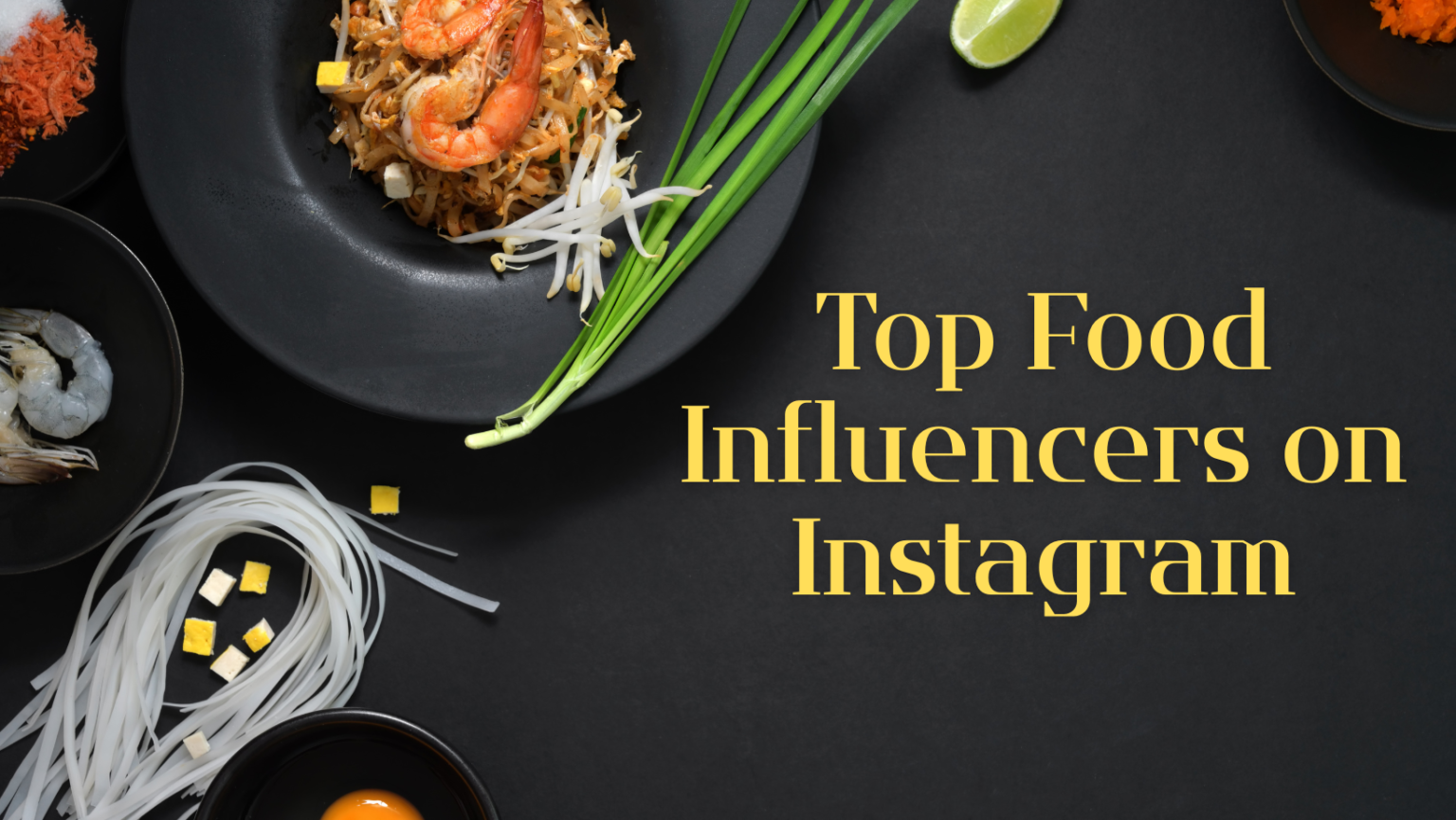 Food Influencers on Instagram in 2025